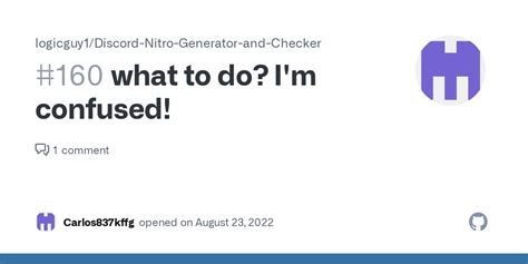 What To Do Im Confused · Issue 160 · Logicguy1 Discord Nitro