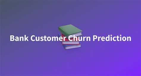 Bank Customer Churn Prediction A Hugging Face Space By Davoodwadi