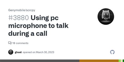 Using Pc Microphone To Talk During A Call · Issue 3880 · Genymobile