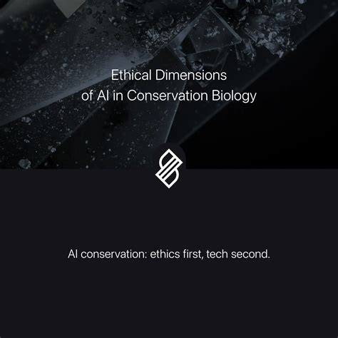 Ethical Dimensions Of Ai In Conservation Biology → Scenario