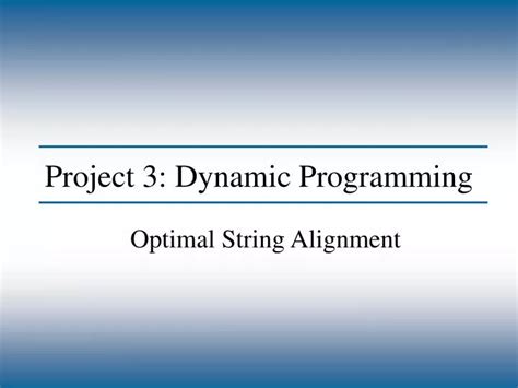 Ppt Project 3 Dynamic Programming Powerpoint Presentation Free