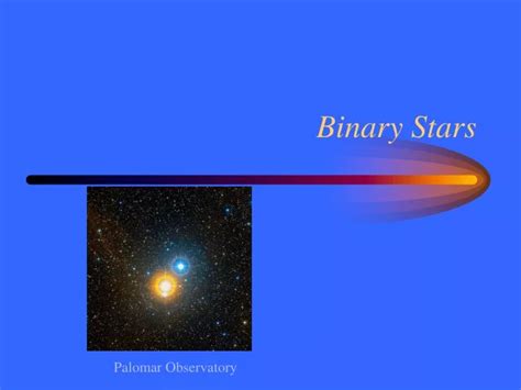 PPT Binary Stars In Palomar Observatory S Catalog PowerPoint