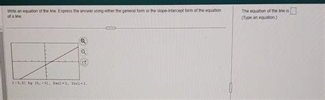 Solved Write An Equation Of The Line Express The Answer Chegg Com