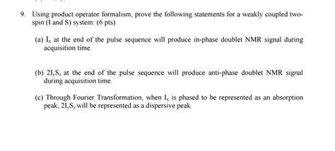 solved using product operator formalism prove the following