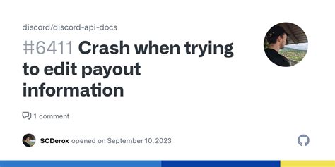 Crash When Trying To Edit Payout Information · Issue 6411 · Discorddiscord Api Docs · Github