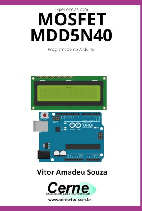 experiências com o mosfet mdd5n40 programado no arduino por vitor