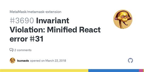 Invariant Violation Minified React Error Issue MetaMask Metamask Extension GitHub
