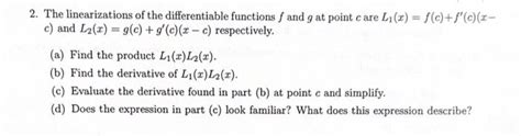 solved 2 the linearizations of the differentiable functions