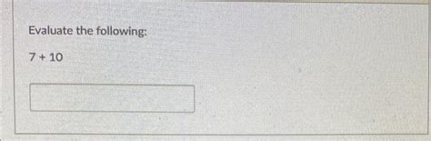Solved Evaluate The Following Chegg