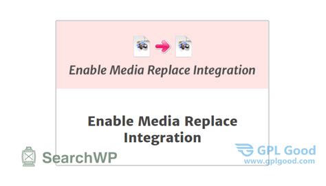 searchwp enable media replace integration addon gpl good