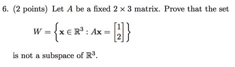 solved let a be a fixed 2 times 3 matrix prove that the set