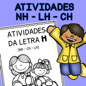 ATIVIDADE NH – LH – CH – Lojinha Criar Recriar Ensinar