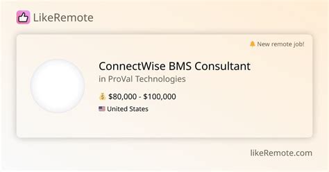 📩 connectwise bms consultant at 🏢 proval technologies salary 💰 80 000