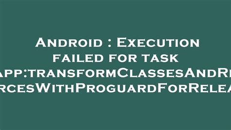 Android Execution Failed For Task App