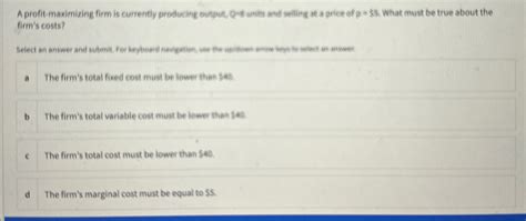 solved a profit maximizing firm is currently producing