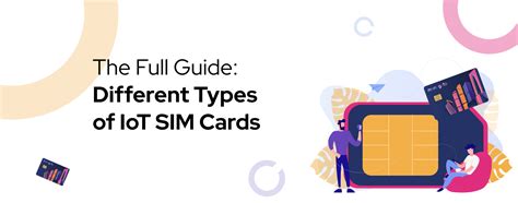 The Full Guide Different Types Of Iot Sim Cards The Full Guide Different Types Of Iot Sim Cards