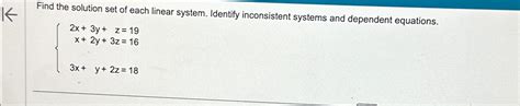 Solved Find The Solution Set Of Each Linear System Identify
