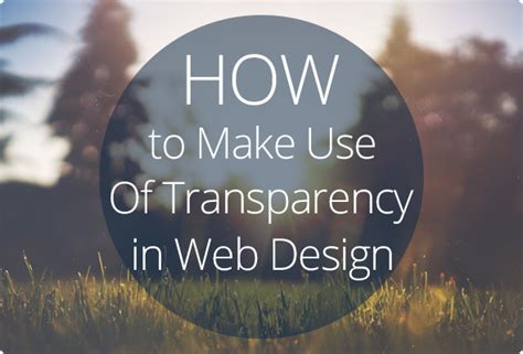 How To Make Use Of Transparency In Web Design