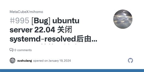 Bug Ubuntu Server 2204 关闭systemd Resolved后由mihomo接管，导致docker网络故障