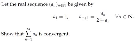 solved let the real sequence an nen be given by an aj 1