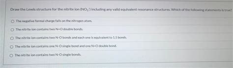 Solved Draw The Lewis Structure For The Nitrite Ion No2