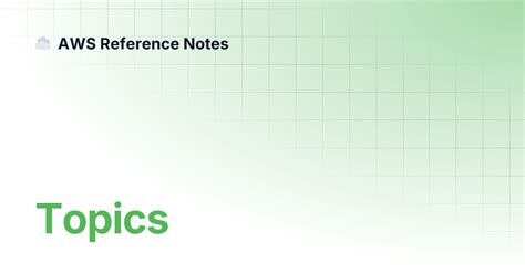 Topics Aws Reference Notes