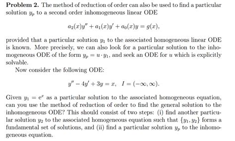 Solved The Method Of Reduction Of Order Can Also Be Used To Chegg Com