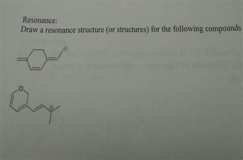 Solved Resonance Draw A Resonance Structure Or Structures Chegg