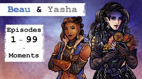 Beau And Yasha Critical Role Moments Ep 1 99 Queer Female
