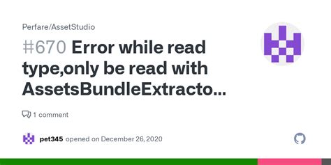 Error While Read Type Only Be Read With AssetsBundleExtractor But Need Dll Issue