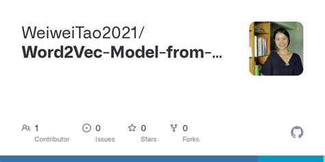 Github Weiweitao2021word2vec Model From Scratch