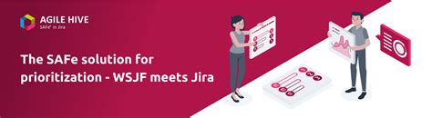 The Safe® Solution For Prioritization Wsjf Meets Jira News Tips