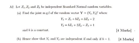 Solved 12 Let Z1 Z2 And Z3 Be Independent Standard Normal Chegg Com