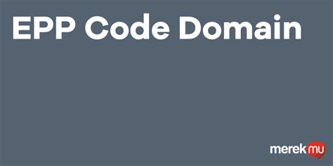 Cara Mendapatkan Epp Code Domain Di Merekmu Merekmu