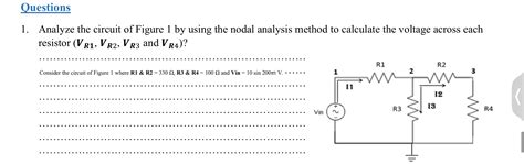 solved questionsanalyze the circuit of figure 1 ﻿by using