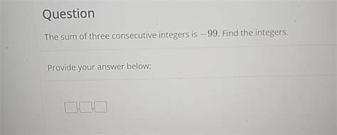 solved questionthe sum of three consecutive integers is