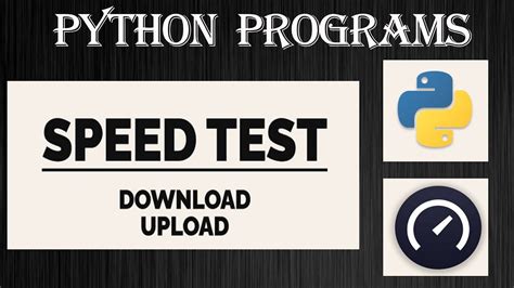 Python To Find Internet Download And Upload Speed Python Beginners Python Tutorials Youtube