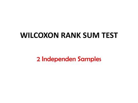 PPT WILCOXON RANK SUM TEST PowerPoint Presentation Free Download ID 5374060