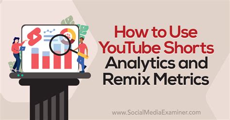 How To Use Youtube Shorts Analytics And Remix Metrics Social Media