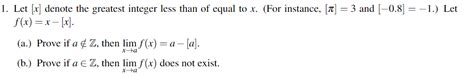 Solved Let X Denote The Greatest Integer Less Than Of Chegg