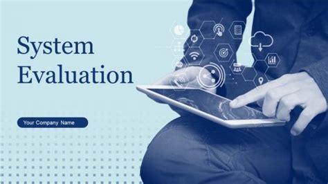 System Evaluation Methods Powerpoint Presentation And Slides Slideteam
