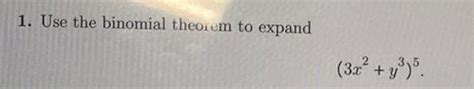 [answered] 1 Use The Binomial Theorem To Expand 3x Y 5 Kunduz