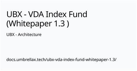 ubx architecture ubx vda delegator index fund whitepaper 1 3