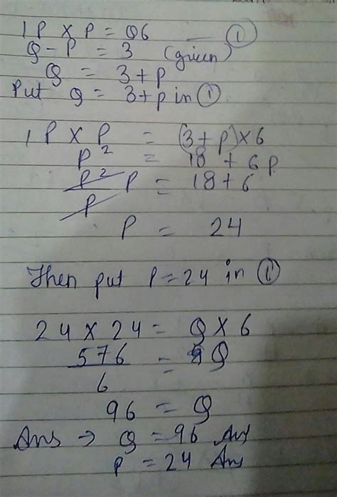 If1 P P Q 6where Q P 3 Then Find The Values Of P AndQ Brainly In