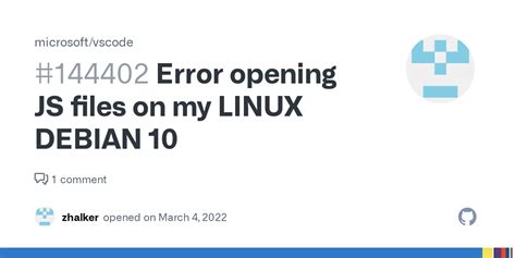 Error Opening Js Files On My Linux Debian 10 · Issue 144402 · Microsoftvscode · Github