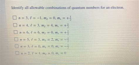 Solved Identify All Allowable Combinations Of Quantum