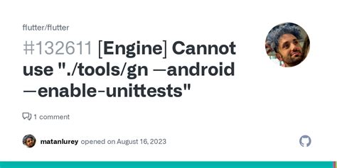 Engine Cannot Use Toolsgn Android Enable Unittests · Issue 132611 · Flutterflutter