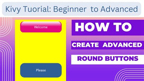 03 Kivy Rounded Buttons The Only 3 Ways To Create Round Buttons With Uhmm Kivy Youtube