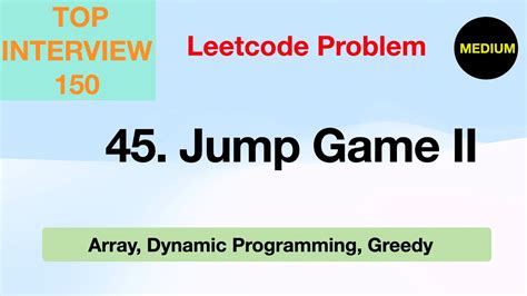 45 Jump Game Ii Leetcode Problem Youtube