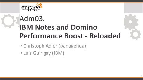 Engage IBM Notes And Domino Performance Boost Reloaded PDF